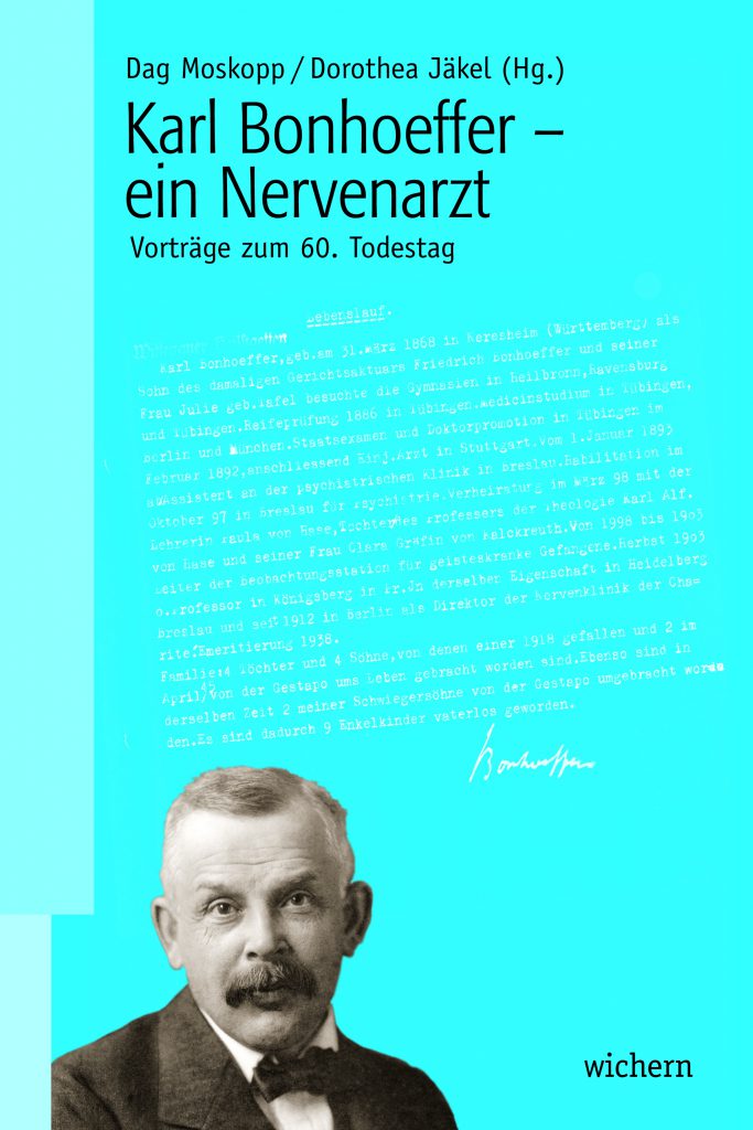 Karl Bonhoeffer - ein Nervenarzt - Wichern-Verlag GmbH